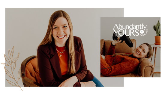 Podcast – Abundantly Yours Shop